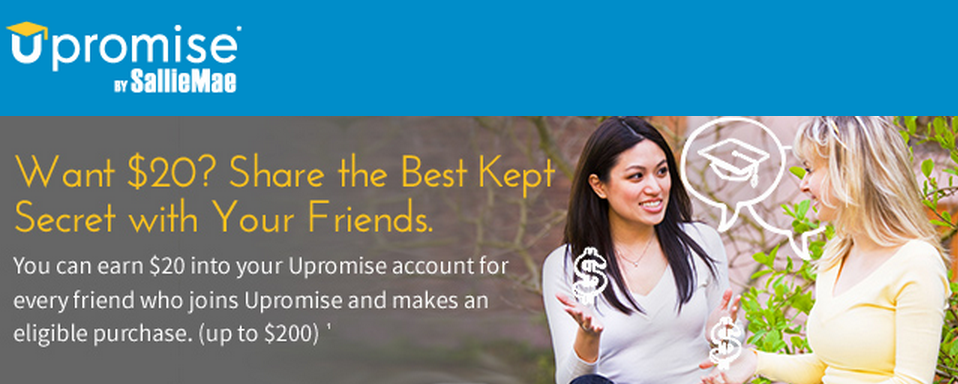 Upromise Refer a Friend - Earn $20 for referring or signing up