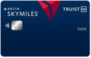 Truist Delta Debit Cards - Worth The Effort Or Stay Away?